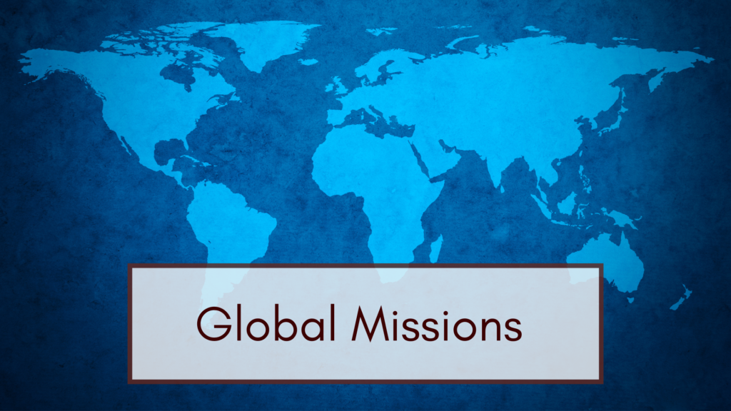 Global Missions - Waxhaw Bible Church